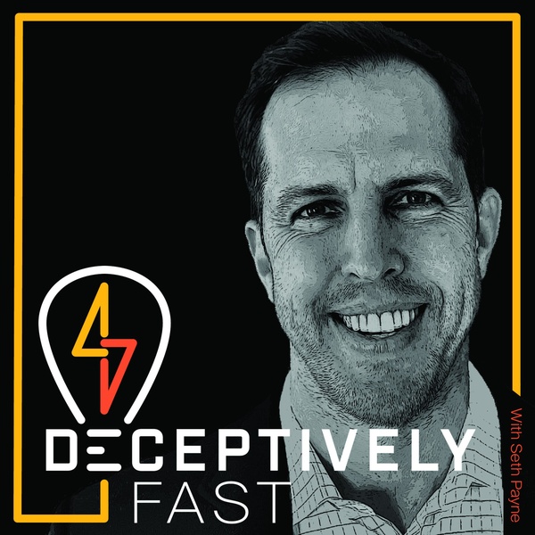 Deceptively Fast with Seth Payne Podcast Republic