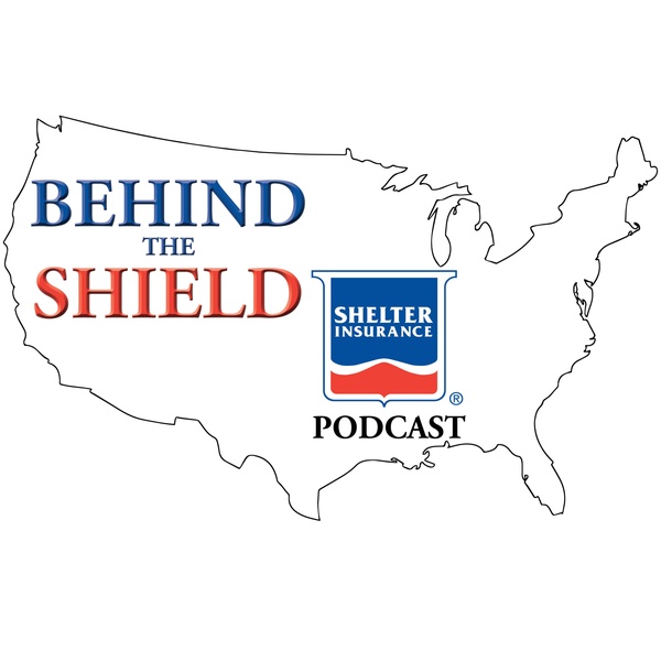 Behind the Shield - Shelter Insurance Podcast Republic