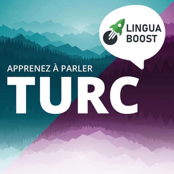 Apprendre le turc avec LinguaBoost Podcast Republic