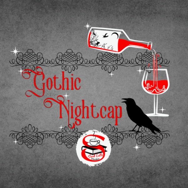 Gothic Nightcap Podcast Republic